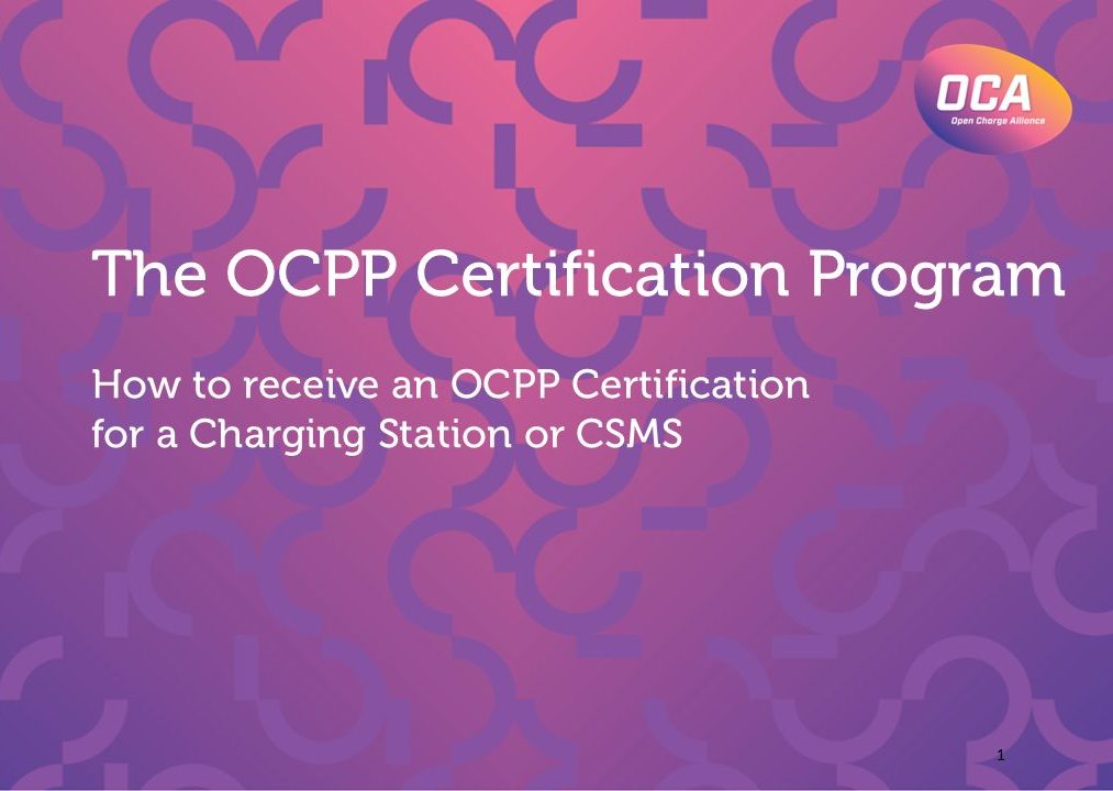 OCA tutorial: How the OCPP Certification Program works - Open Charge Alliance